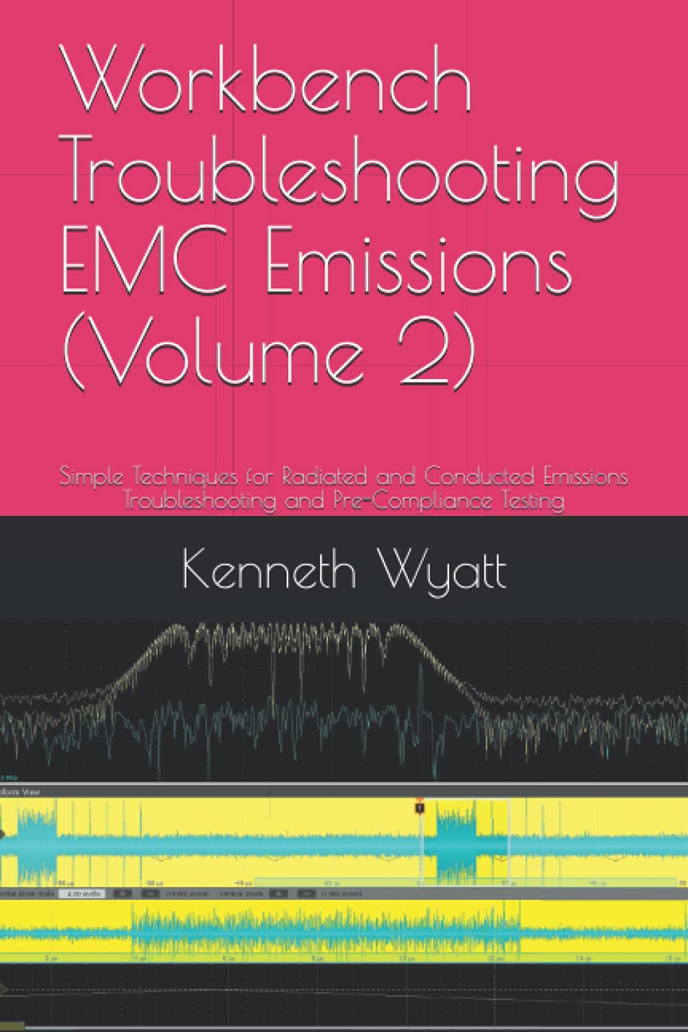 Workbench Troubleshooting EMC Emissions (Volume 2): Simple Techniques ...