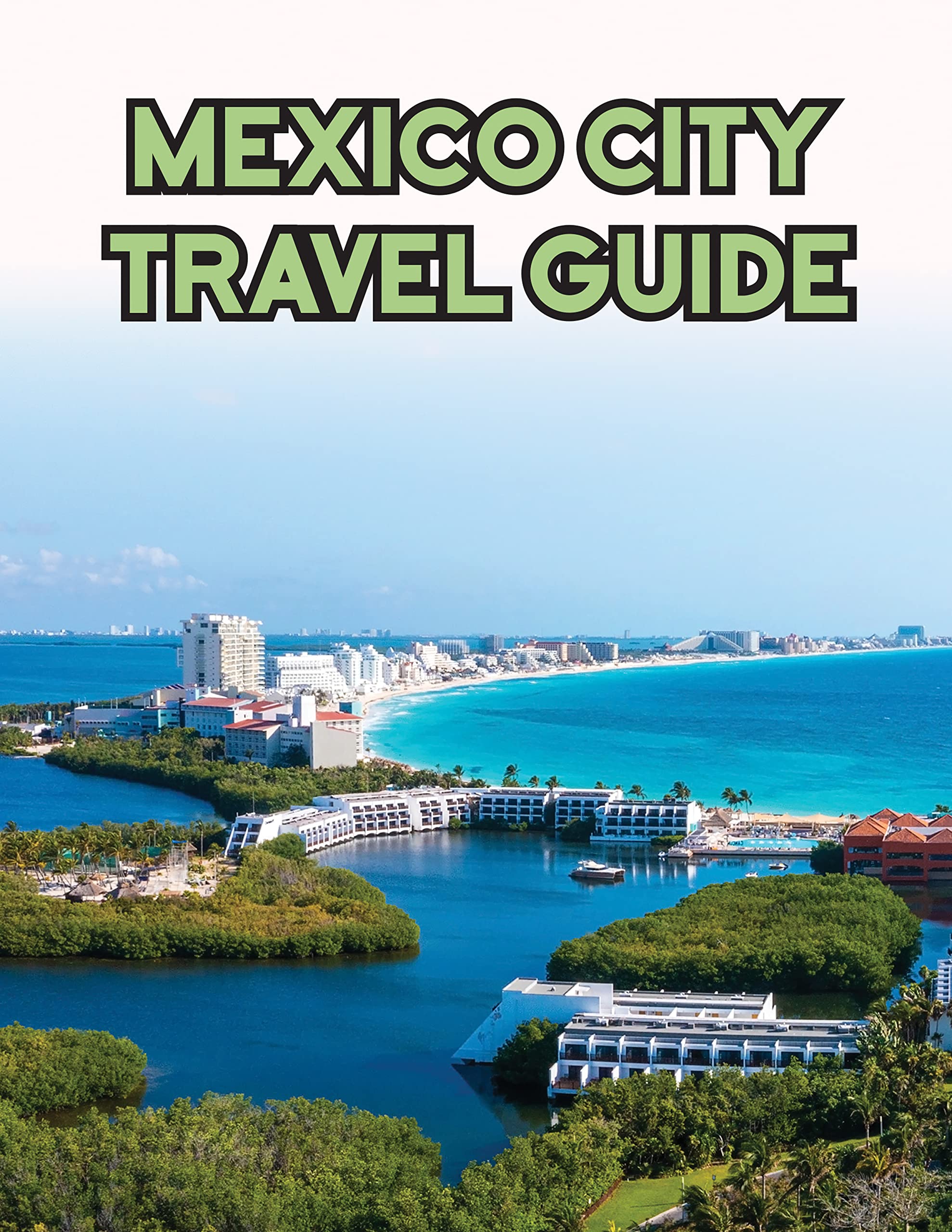 Mexico city travel guide by Marion Mendez | Goodreads