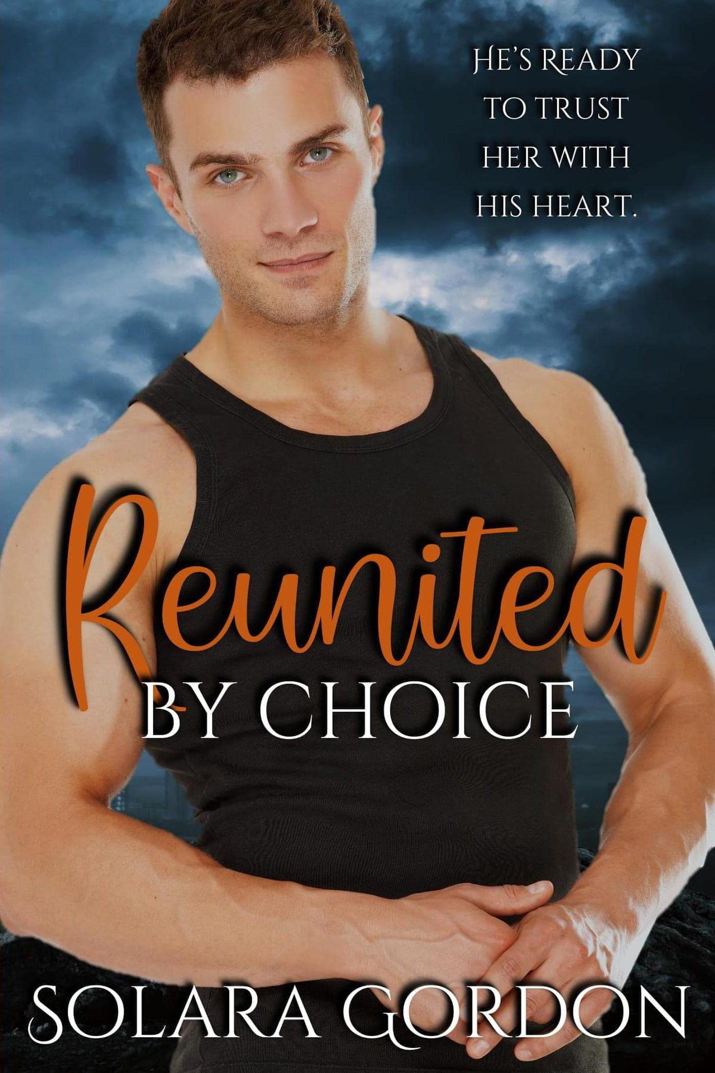 Reunited By Choice (Cascade Bay Book 2) by Solara Gordon | Goodreads