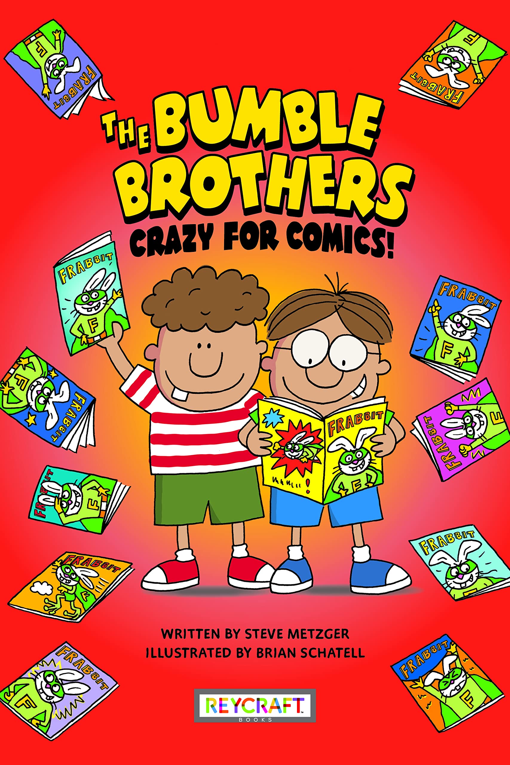 Crazy for Comics (The Bumble Brothers, Book #1) by Steve Metzger ...