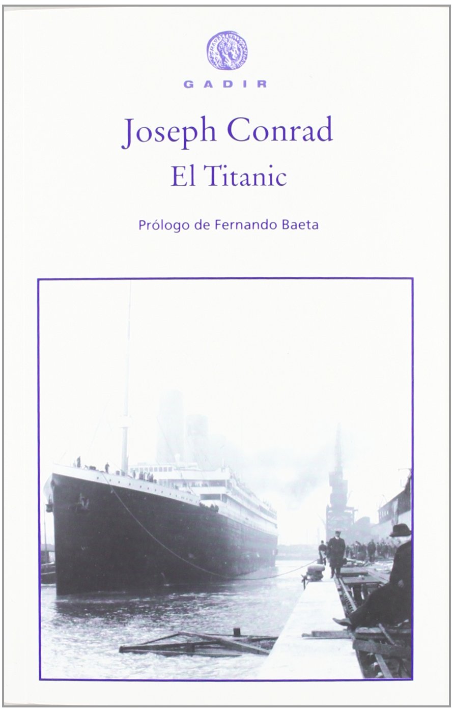 El Titanic (Spanish Edition) by Joseph Conrad | Goodreads