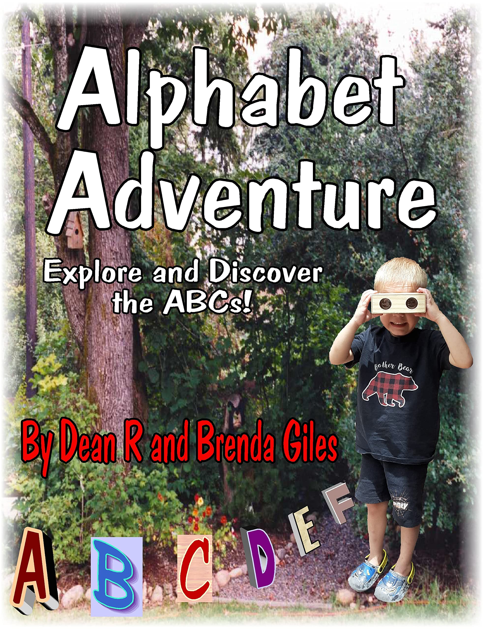 Alphabet Adventure: Explore and discover the ABCs by Dean R. Giles ...
