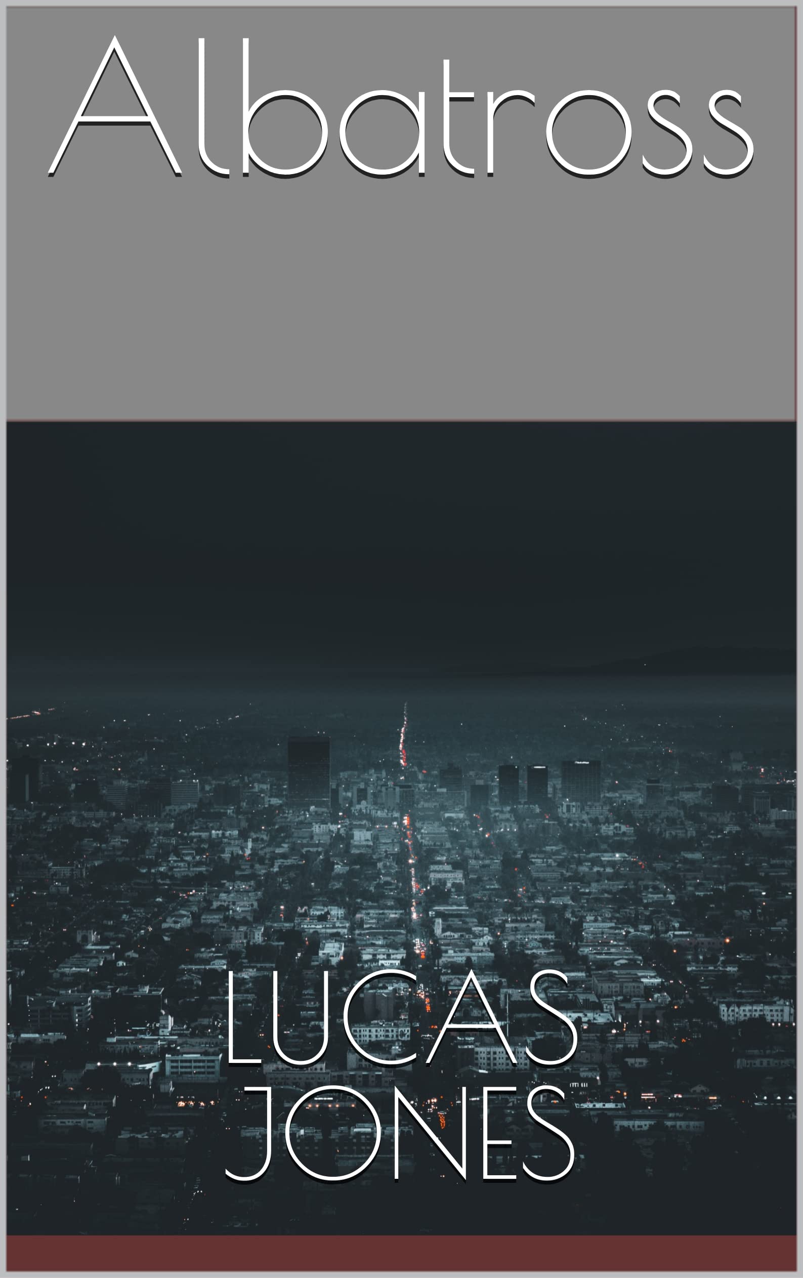 Albatross by Lucas Jones | Goodreads