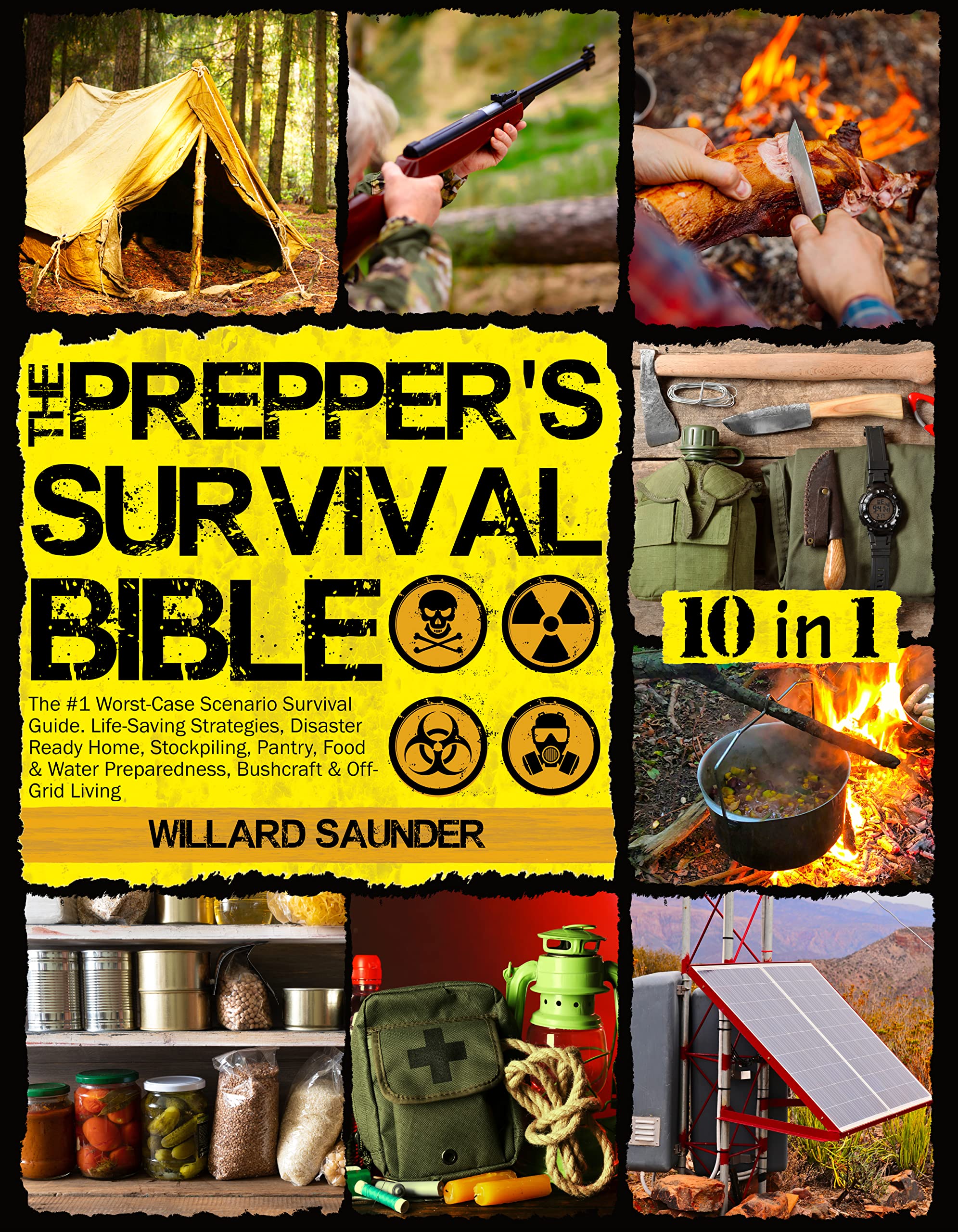 The Prepper’s Survival Bible: The Vital Worst-Case Scenario Survival ...