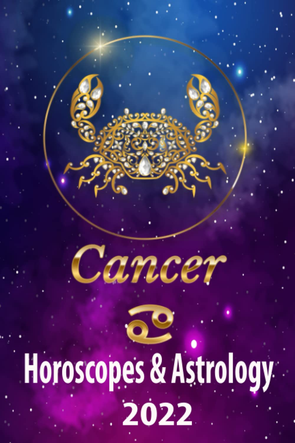 Cancer Horoscope Astrology 2022 My Zodiac Sign By Date Of Birth cancer-horoscope-astrology-2022-my-zodiac-sign-by-date-of-birth