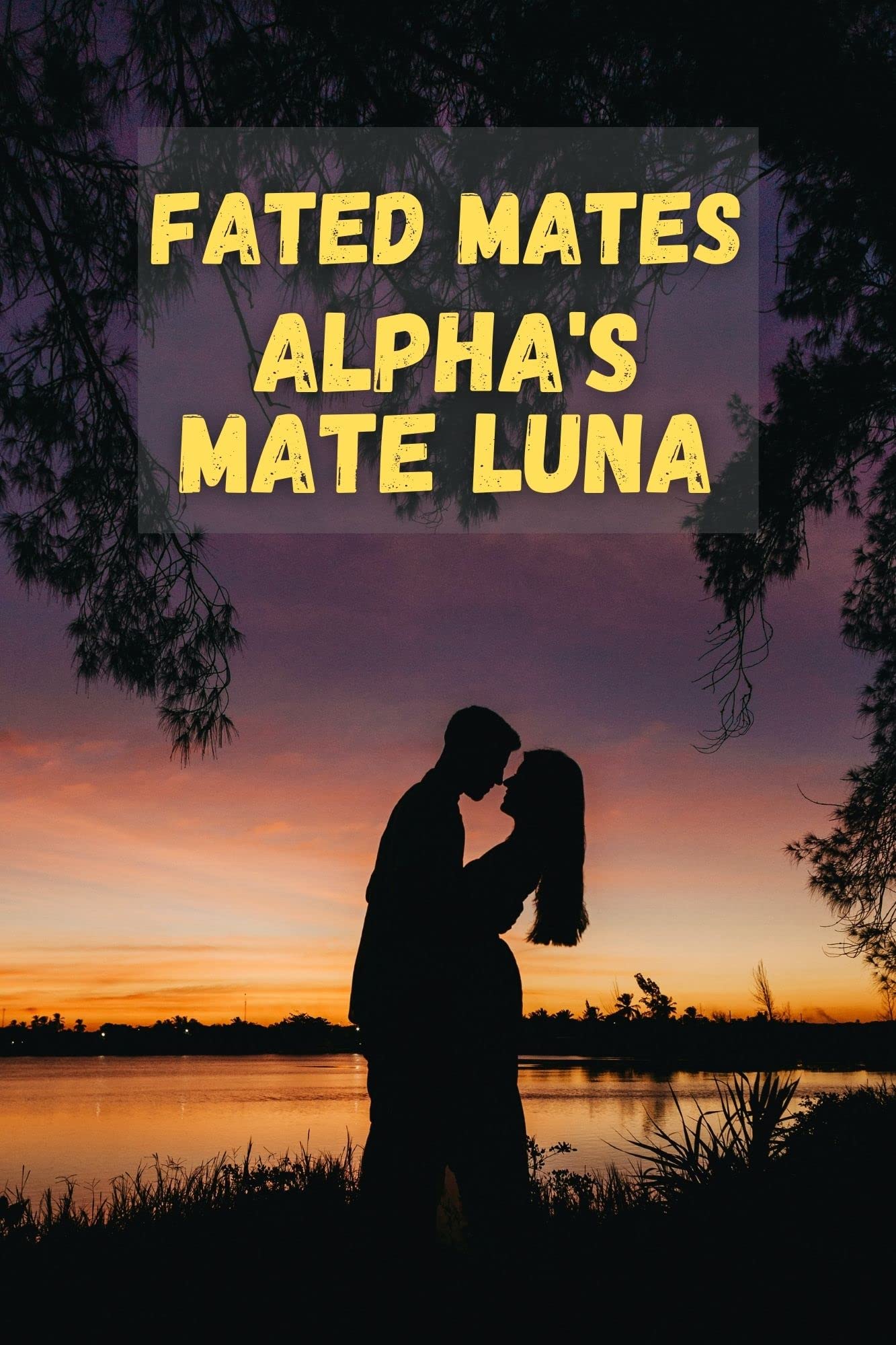 FATED MATES: ALPHA'S MATE LUNA by Subhan Ahmed | Goodreads