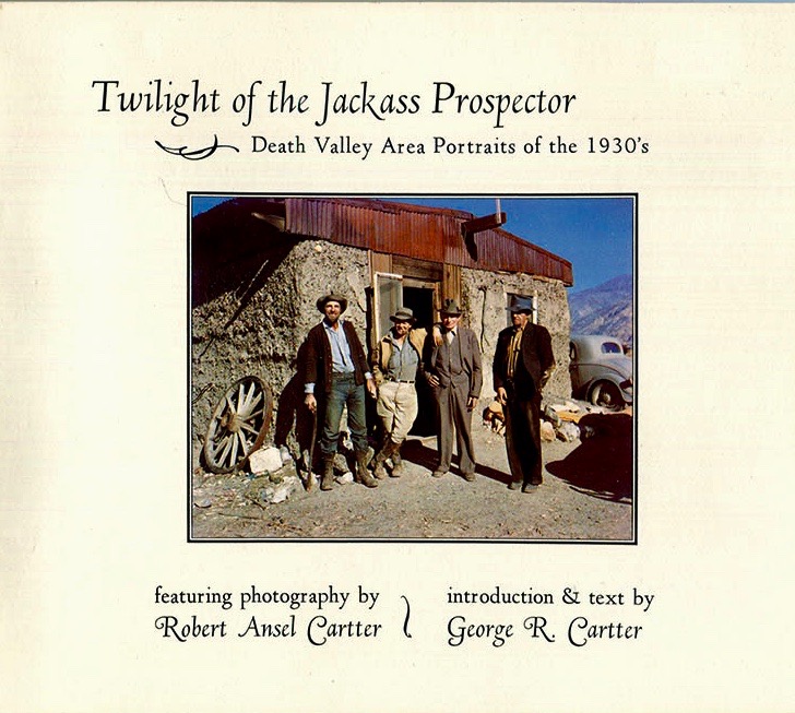 Twilight of the Jackass Prospector: Death Valley Area Portraits of the ...
