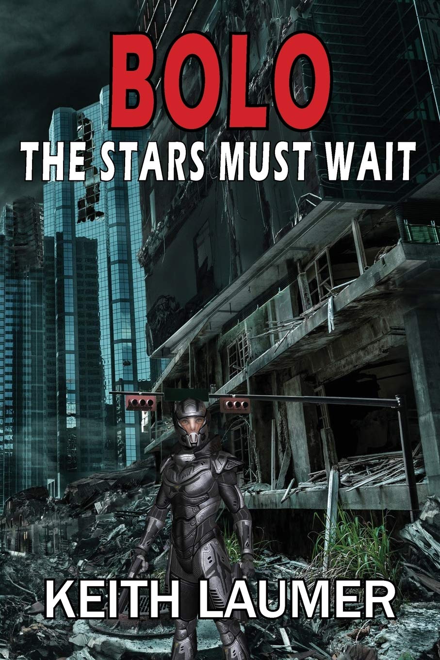 Bolo: The Stars Must Wait by Keith Laumer | Goodreads