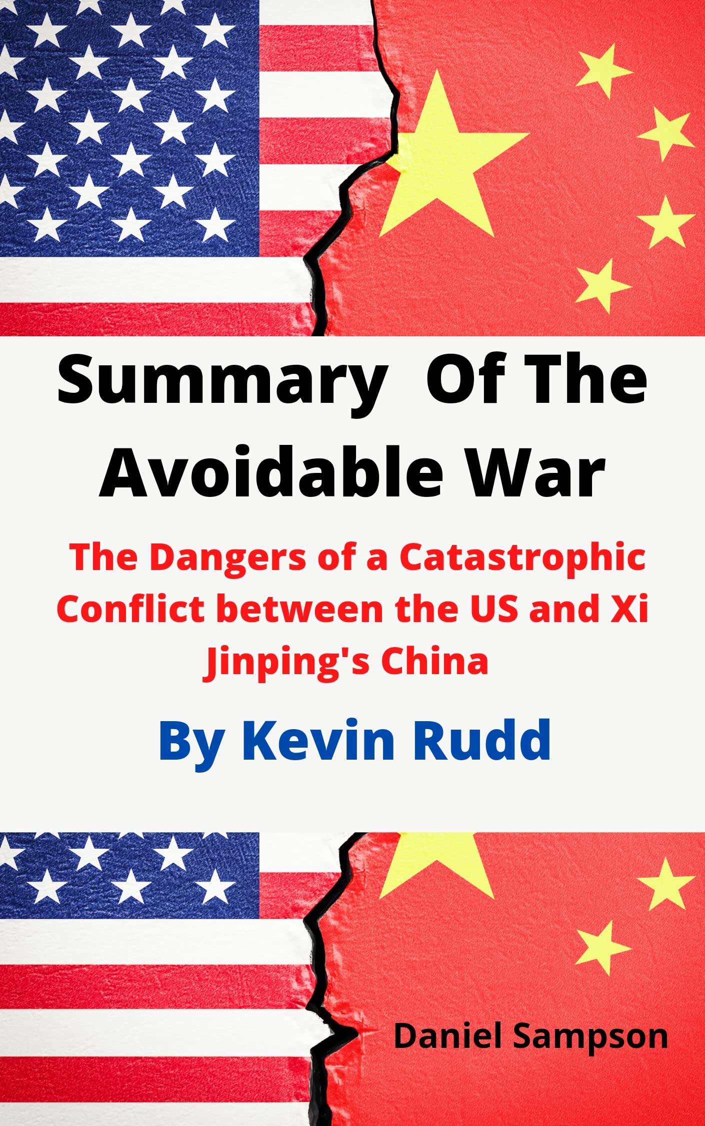 Summary Of The Avoidable War: The Dangers of a Catastrophic Conflict ...