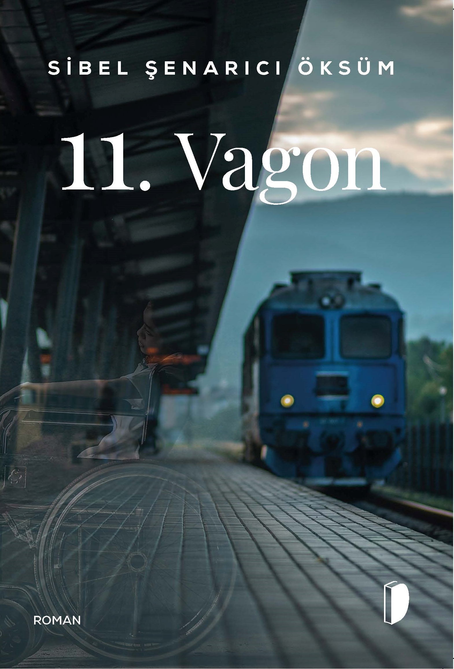 11. Vagon by Sibel Şenarıcı Öksüm | Goodreads