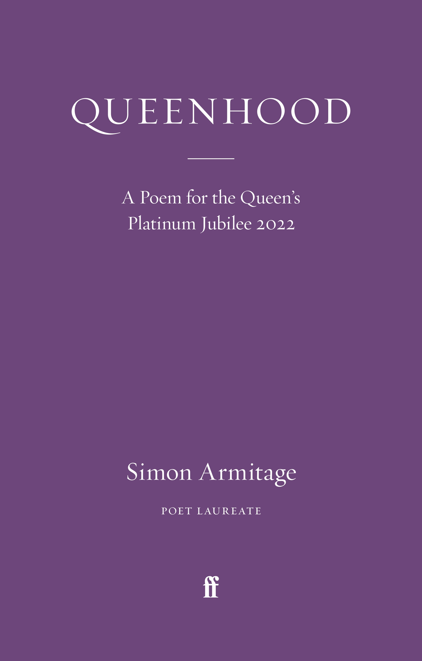 Queenhood: A Poem for the Queen's Platinum Jubilee 2022 by Simon ...