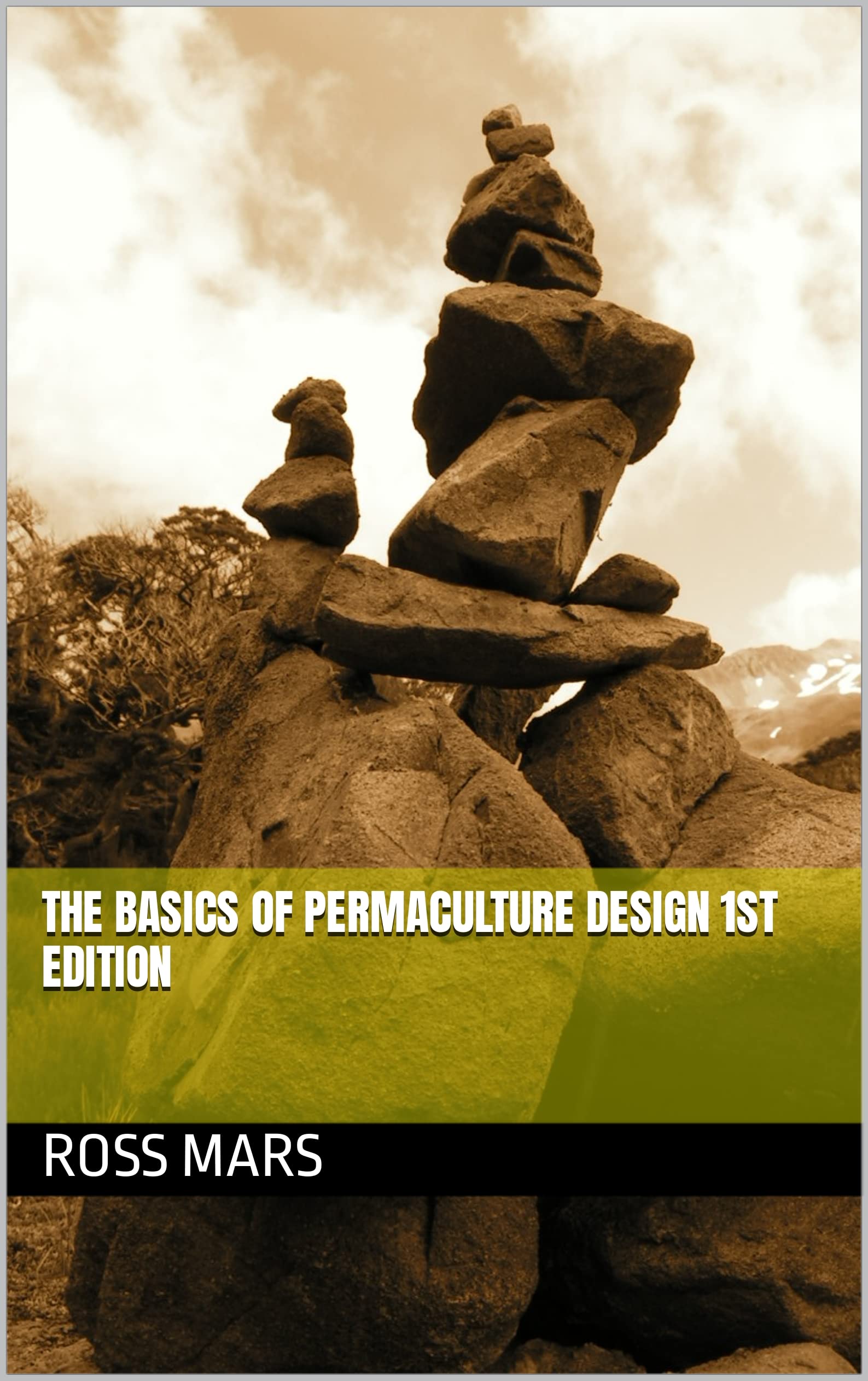 The Basics of Permaculture Design 1st Edition by Ross Mars | Goodreads