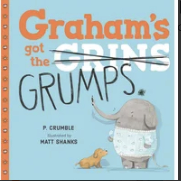 Graham’s got the Grumps by P. Crumble | Goodreads