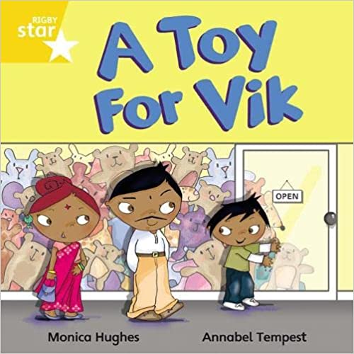 Rigby Star Independant Yellow Reader 6 A Toy for Vik by Monica Hughes | Goodreads