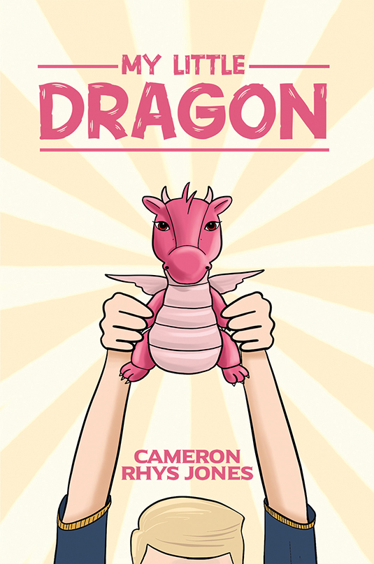 My Little Dragon by Cameron Rhys Jones | Goodreads