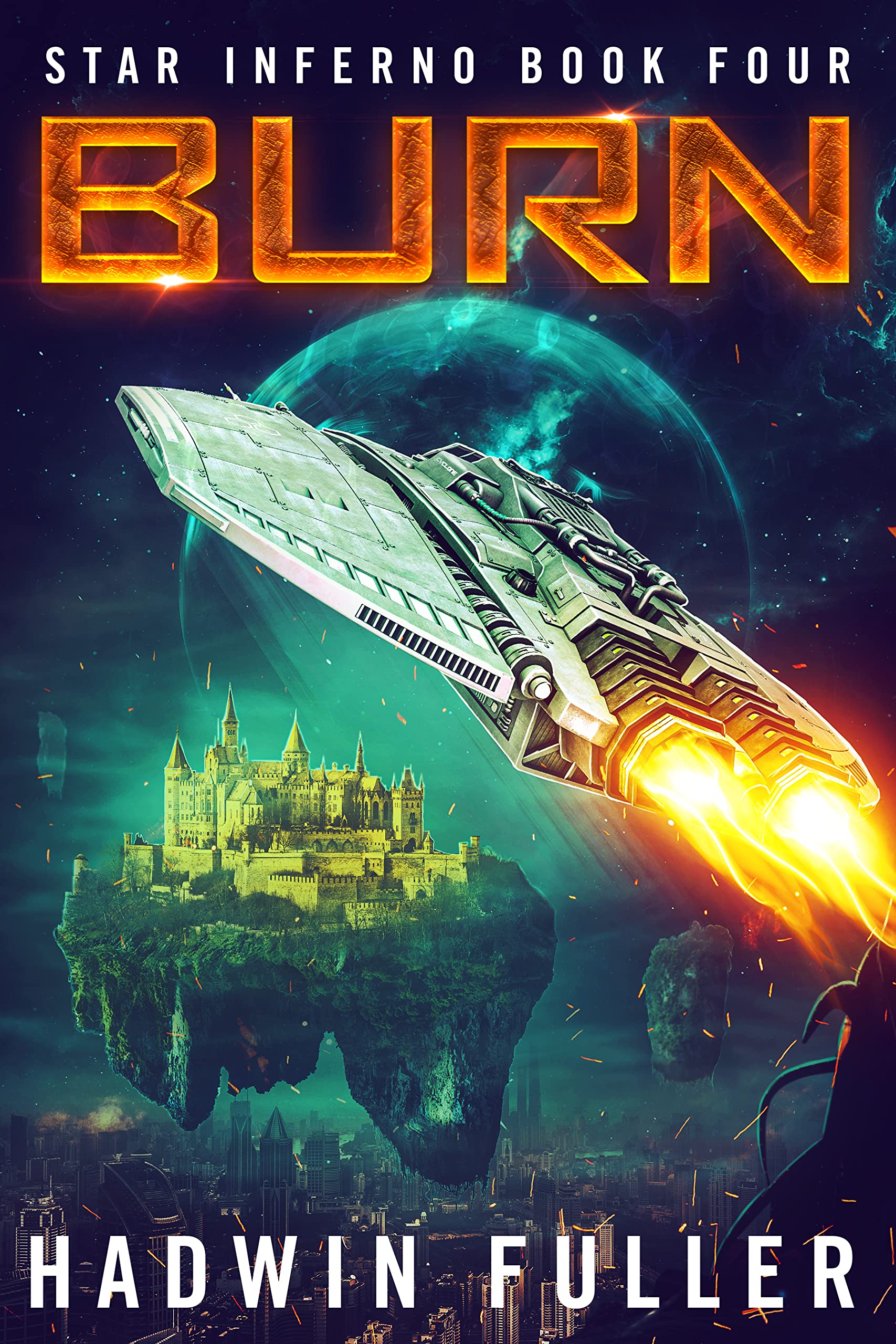 Burn (Star Inferno #4) by Hadwin Fuller | Goodreads