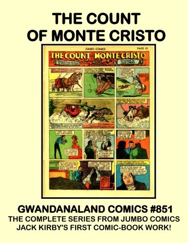 The Count Of Monte Cristo: Gwandanaland Comics #851 -- The Complete ...