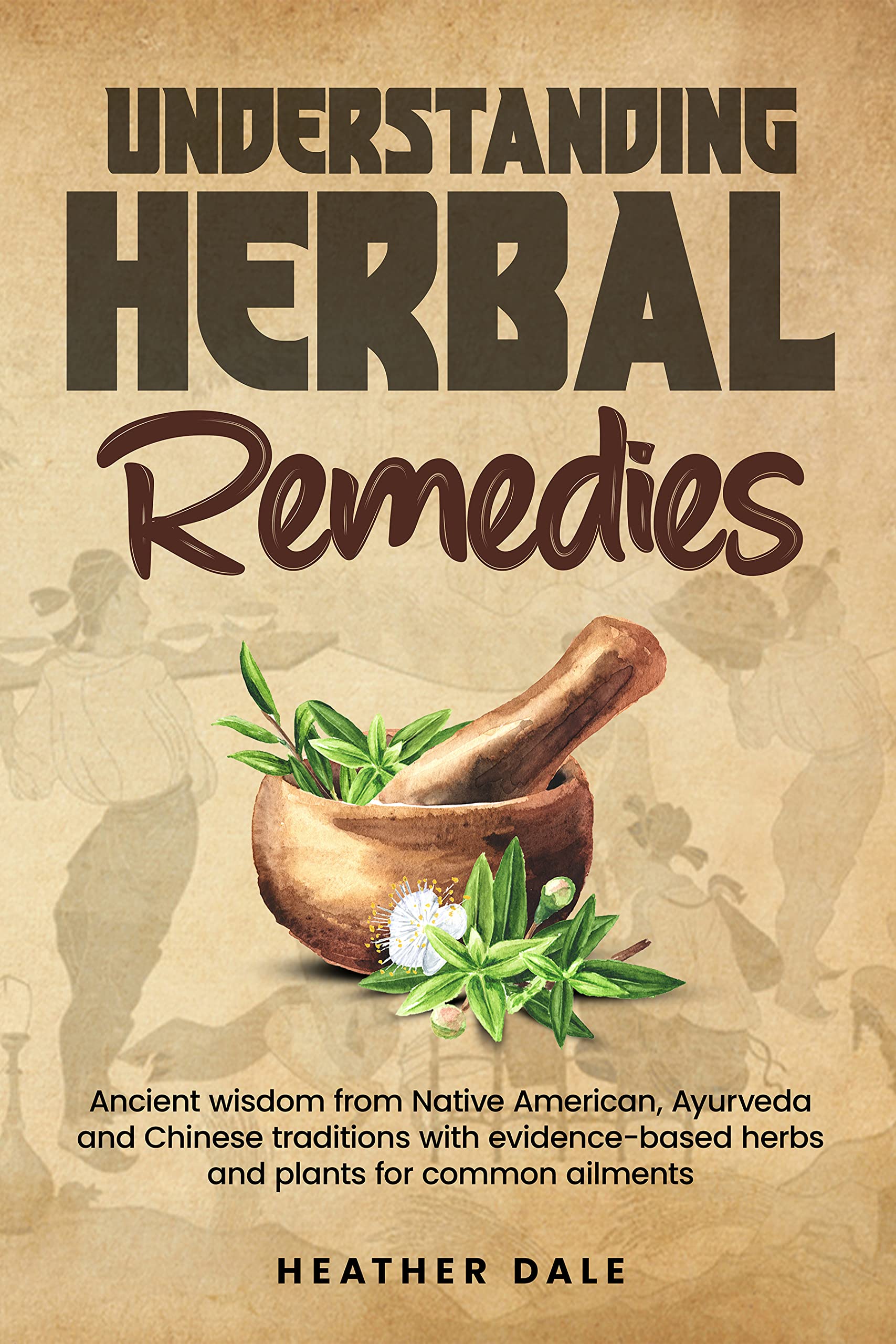 Understanding Herbal Remedies: Ancient wisdom from Native American ...