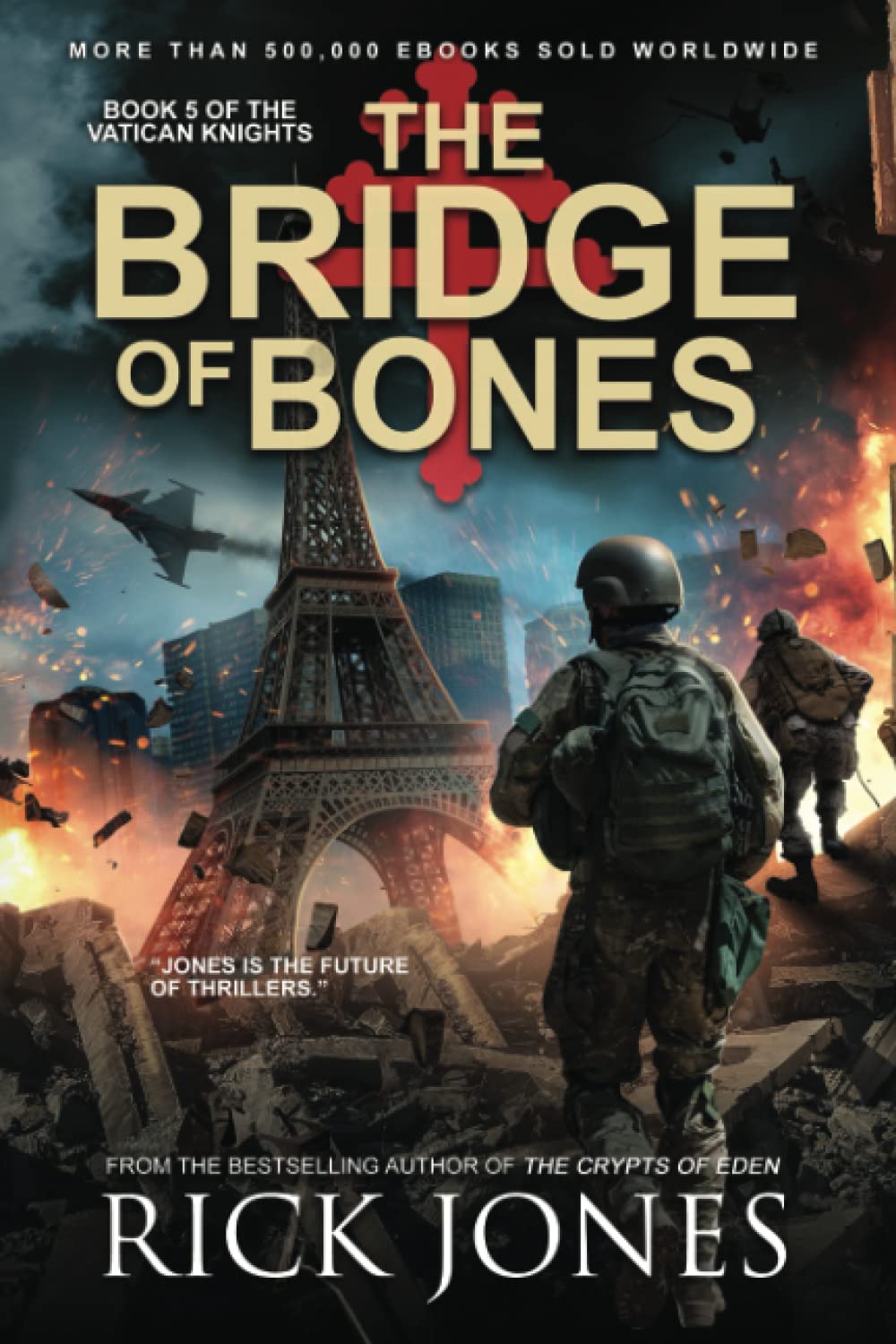 The Bridge of Bones (The Vatican Knights Series) by Rick Jones | Goodreads