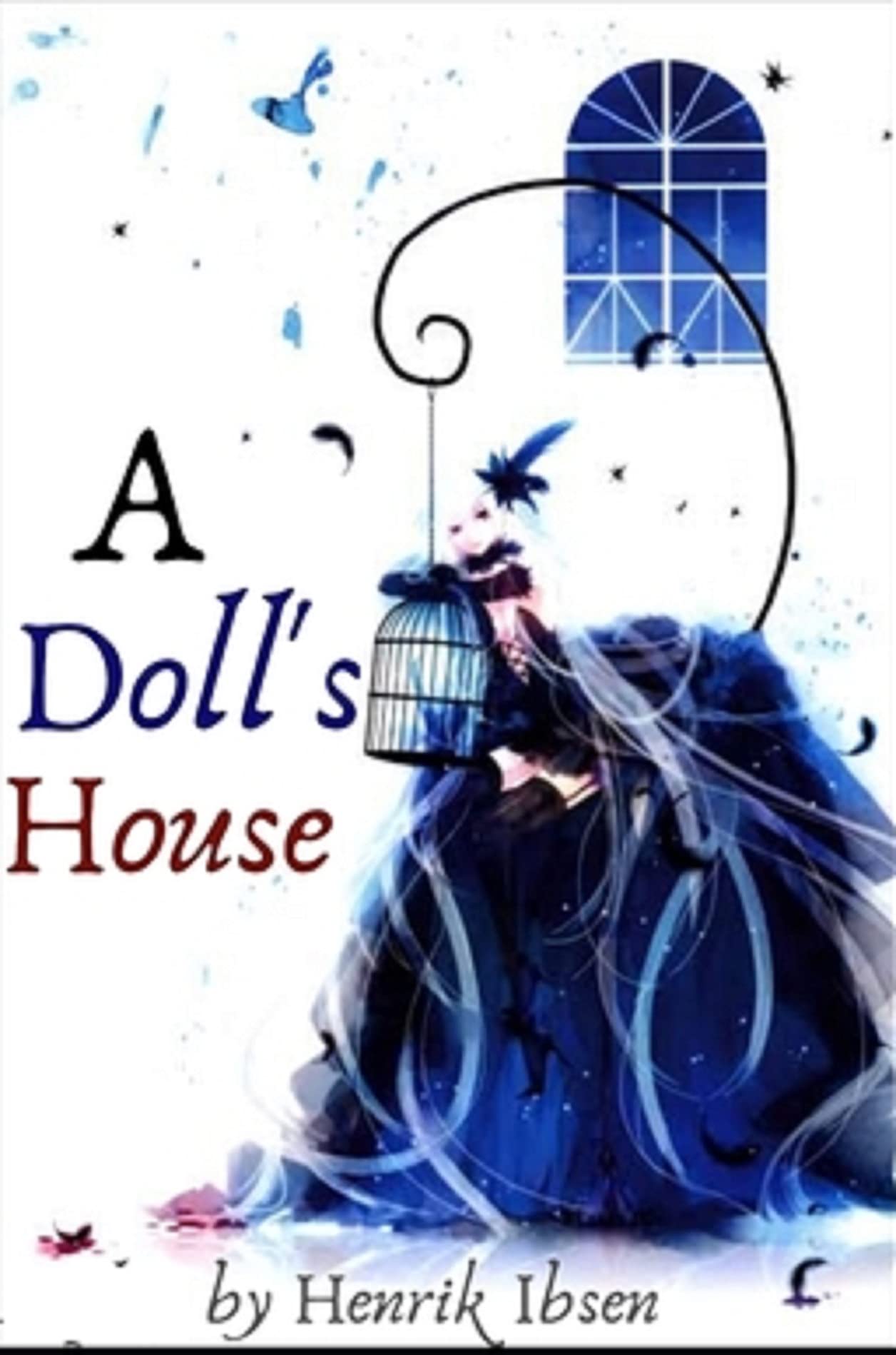 A Doll’s House by Henrik Ibsen: Illustrated Edition by Henrik Ibsen ...