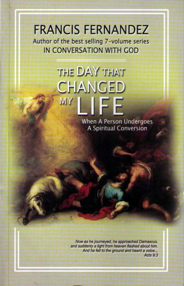 The Day That Changed My Life by Francisco Fernández-Carvajal | Goodreads
