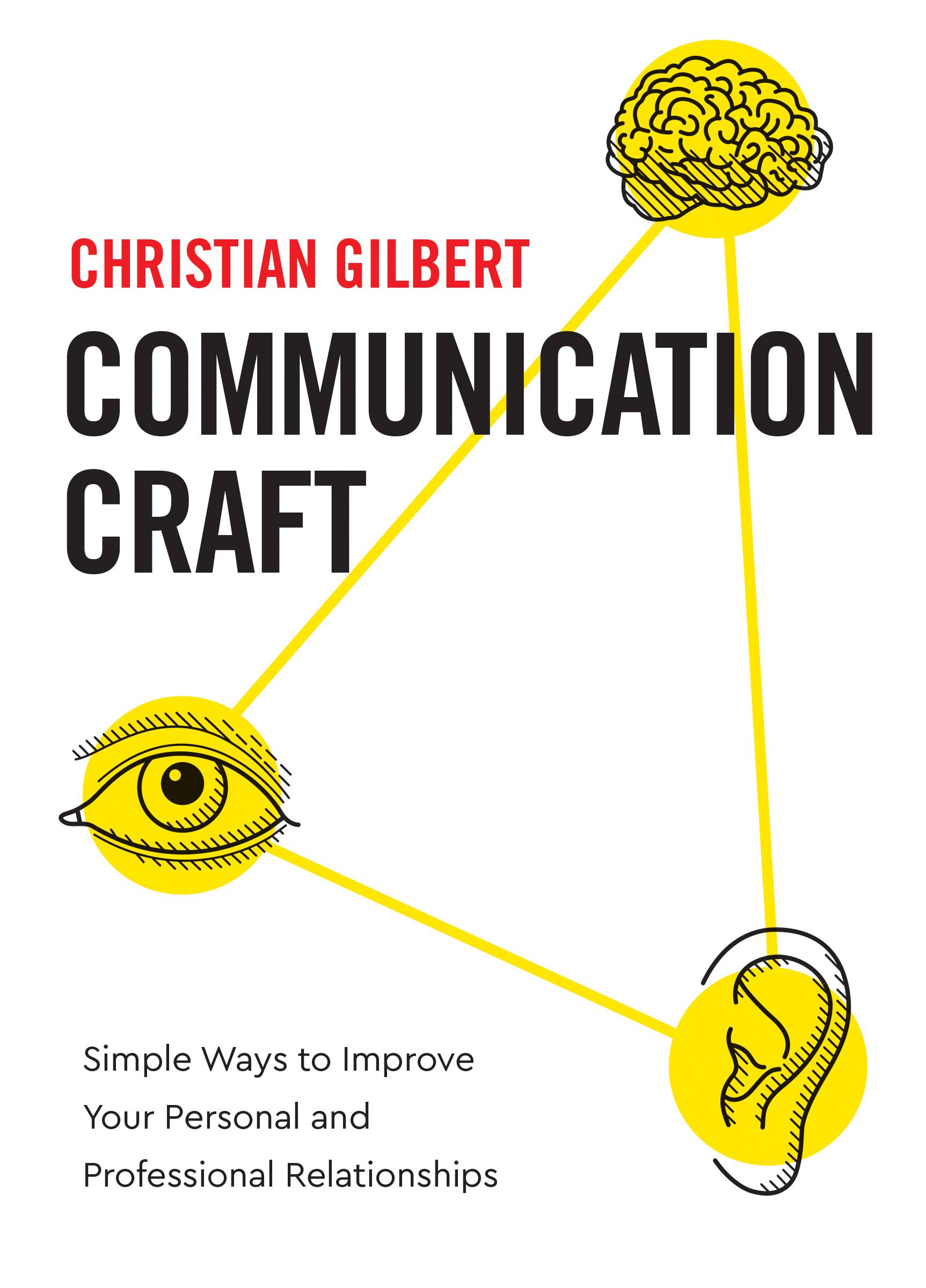 Communication Craft: Simple Ways to Improve Your Personal and ...