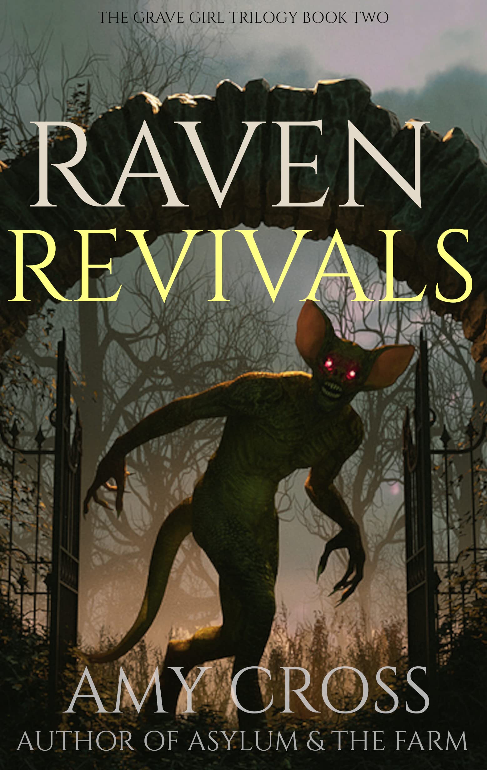 Raven Revivals (The Grave Girl Trilogy Book 2) by Amy Cross | Goodreads