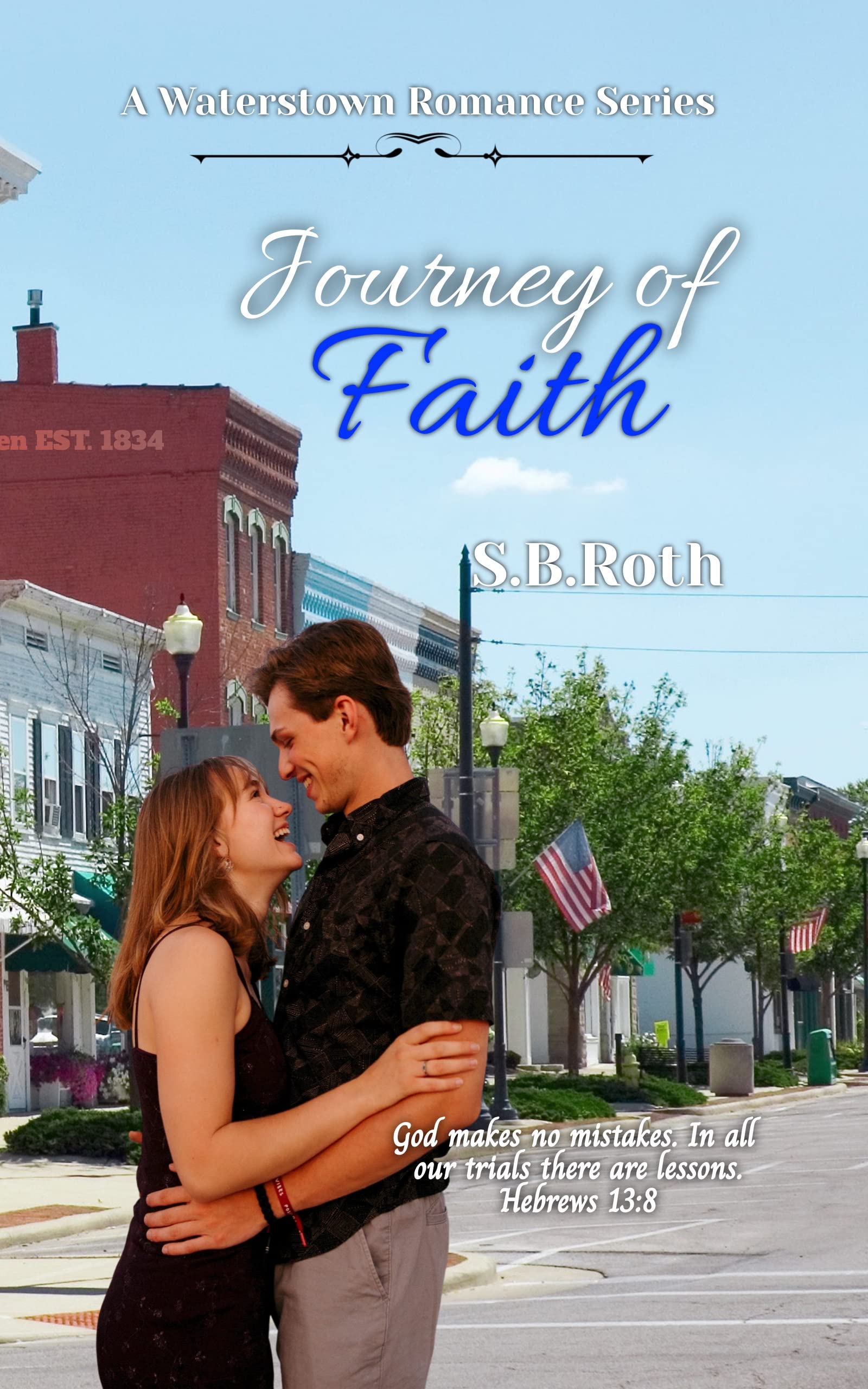 Journey of Faith (Waterstown Romance) by S.B. Roth | Goodreads