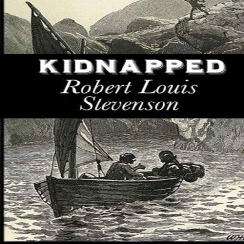 Kidnapped by Robert Louis Stevenson by Robert Louis Stevenson | Goodreads