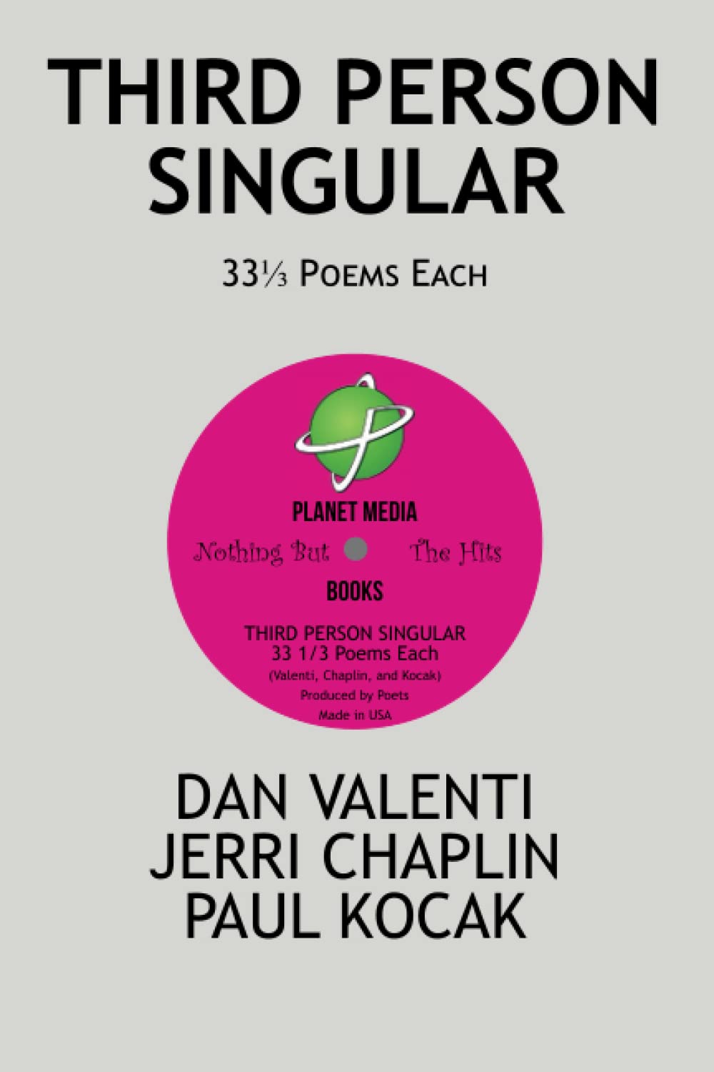 THIRD PERSON SINGULAR: 33 1/3 Poems Each by Dan Valenti | Goodreads