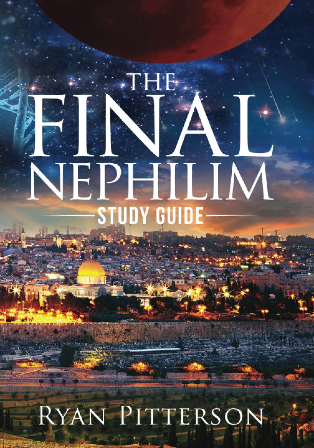 The Final Nephilim Study Guide by Ryan Pitterson | Goodreads