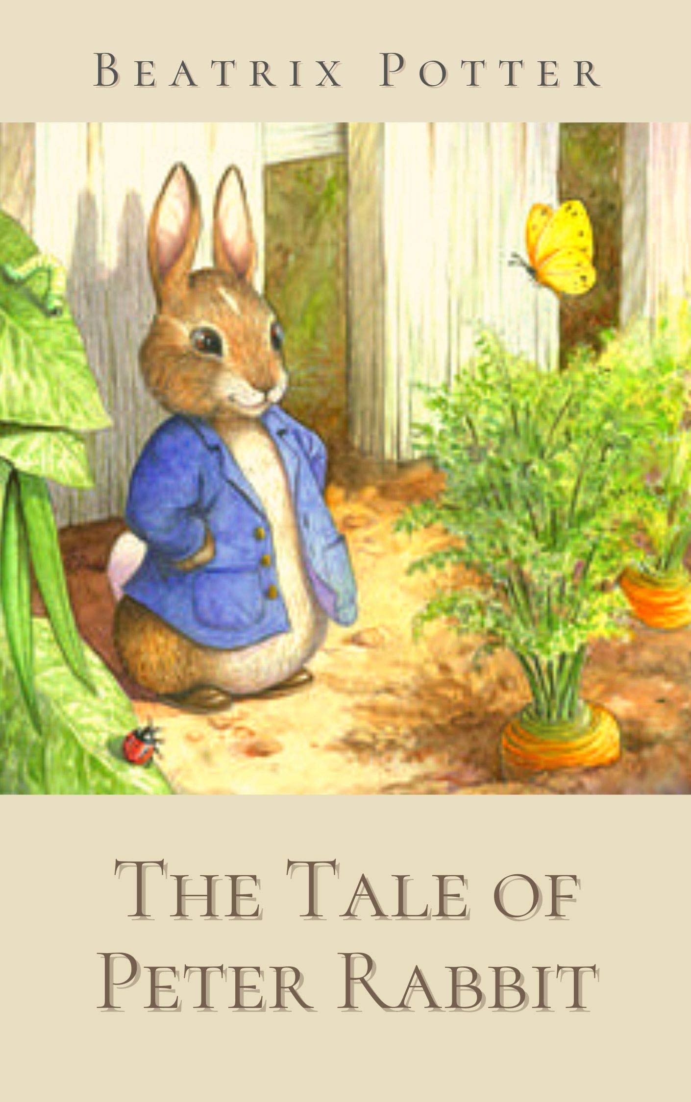 The Tale of Peter Rabbit: Original Classics and Annotated by Beatrix ...