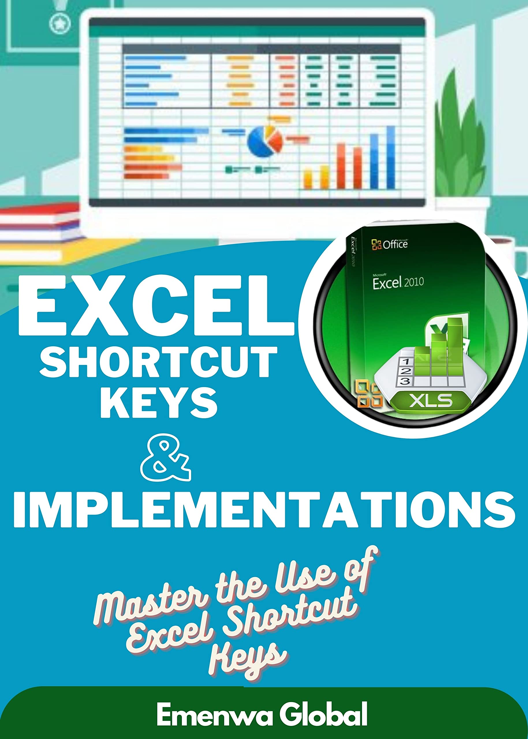 Excel Shortcut Keys And Implementations Master The Use Of Excel 