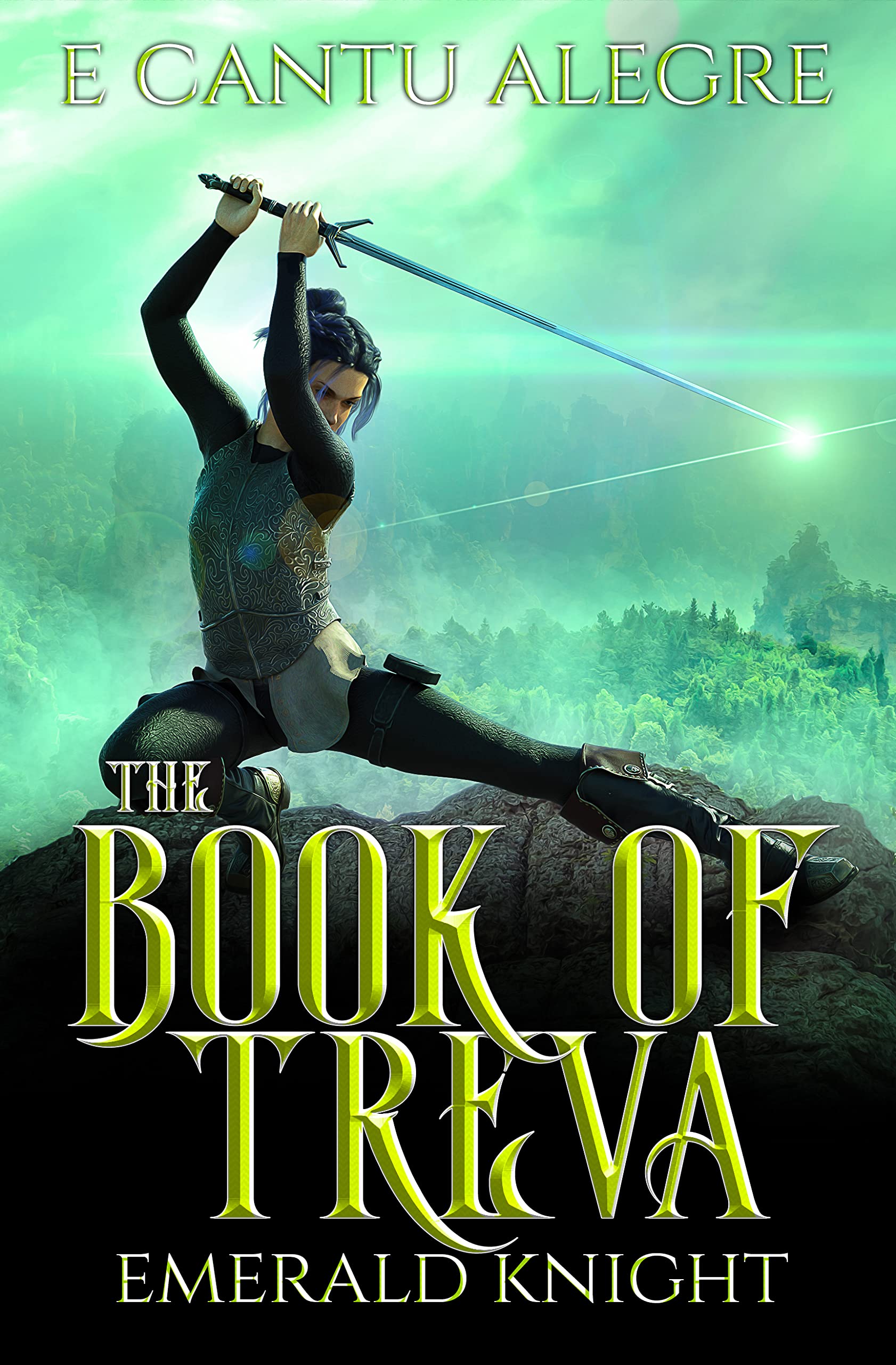 Emerald Knight: Epic Fantasy Adventure by E Cantu Alegre | Goodreads