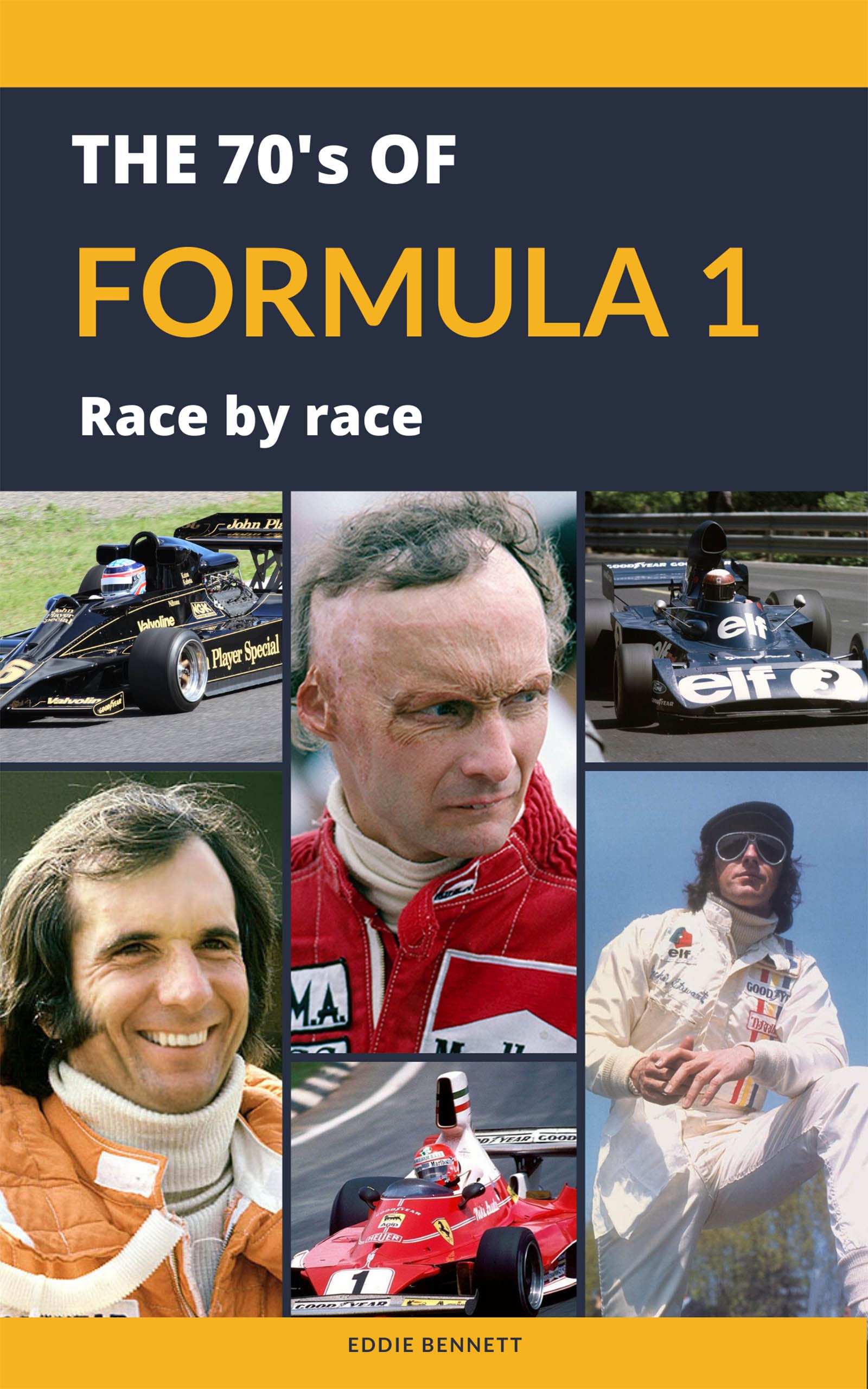 THE 70'S OF FORMULA 1: RACE BY RACE: A walk through the races of a ...