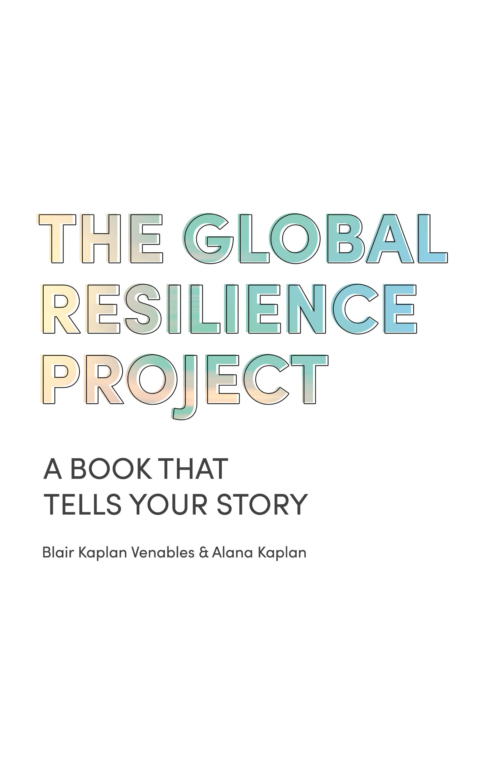 The Global Resilience Project: A book that tells your story by Blair ...