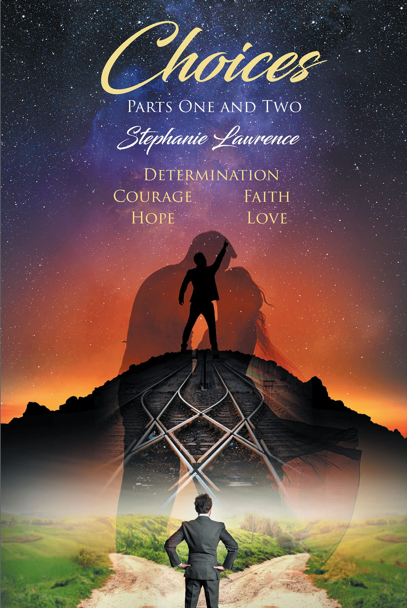 Choices: Parts One and Two by Stephanie Lawrence | Goodreads