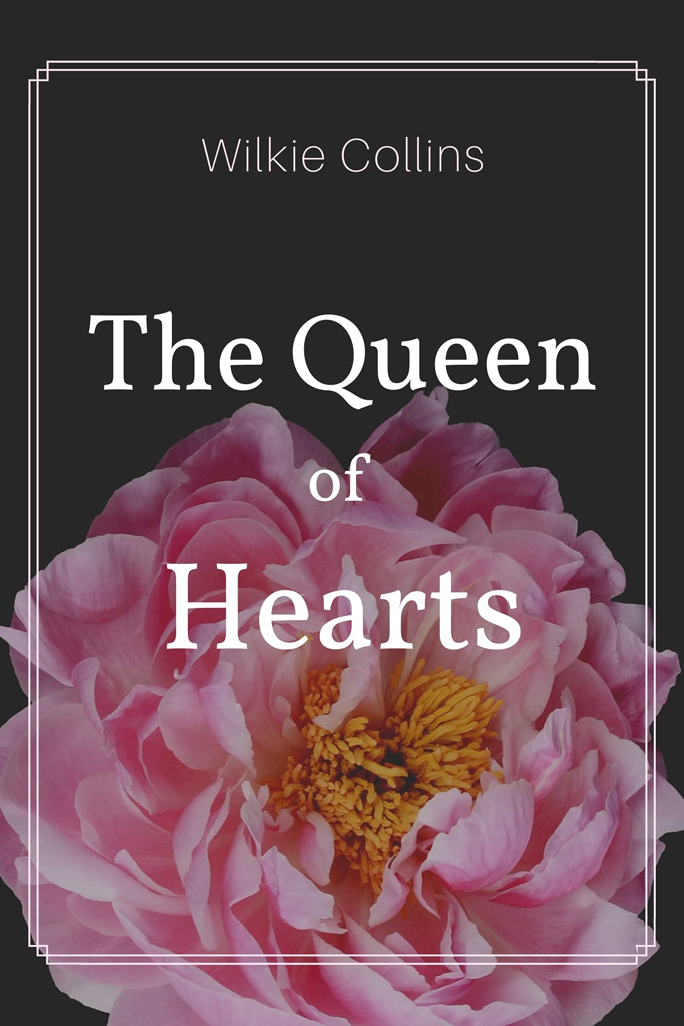 The Queen of Hearts (Annotated): By Wilkie Collins with Classic ...