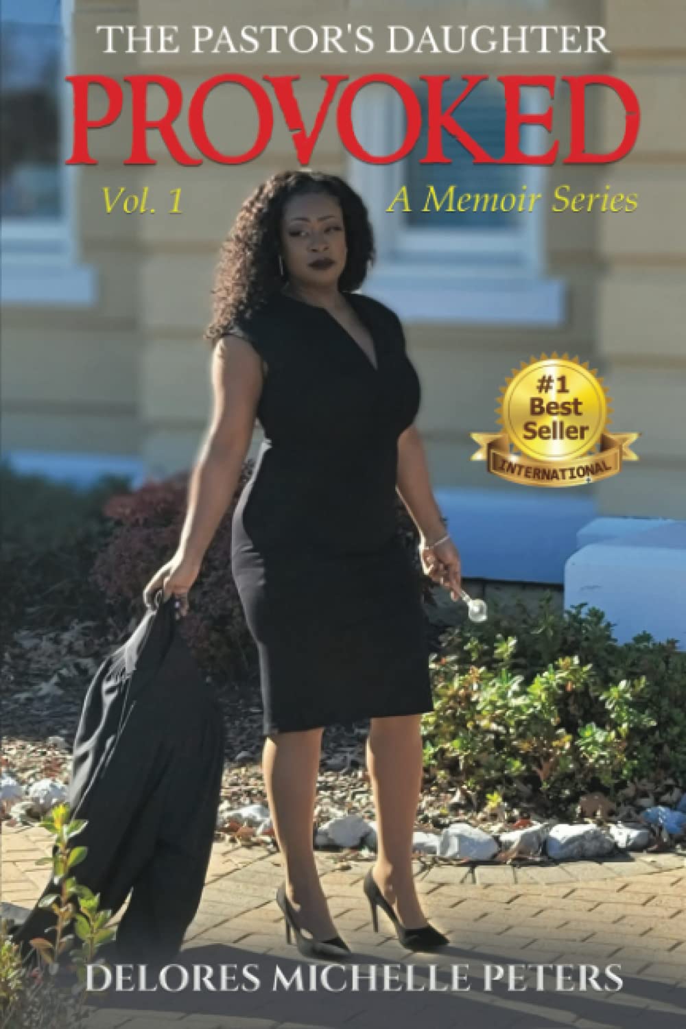 The Pastor's Daughter: Provoked by Delores Michelle Peters | Goodreads