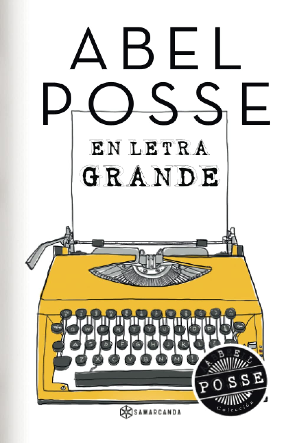 En letra grande: Encuentro con maestros de la vida y los libros by Abel ...