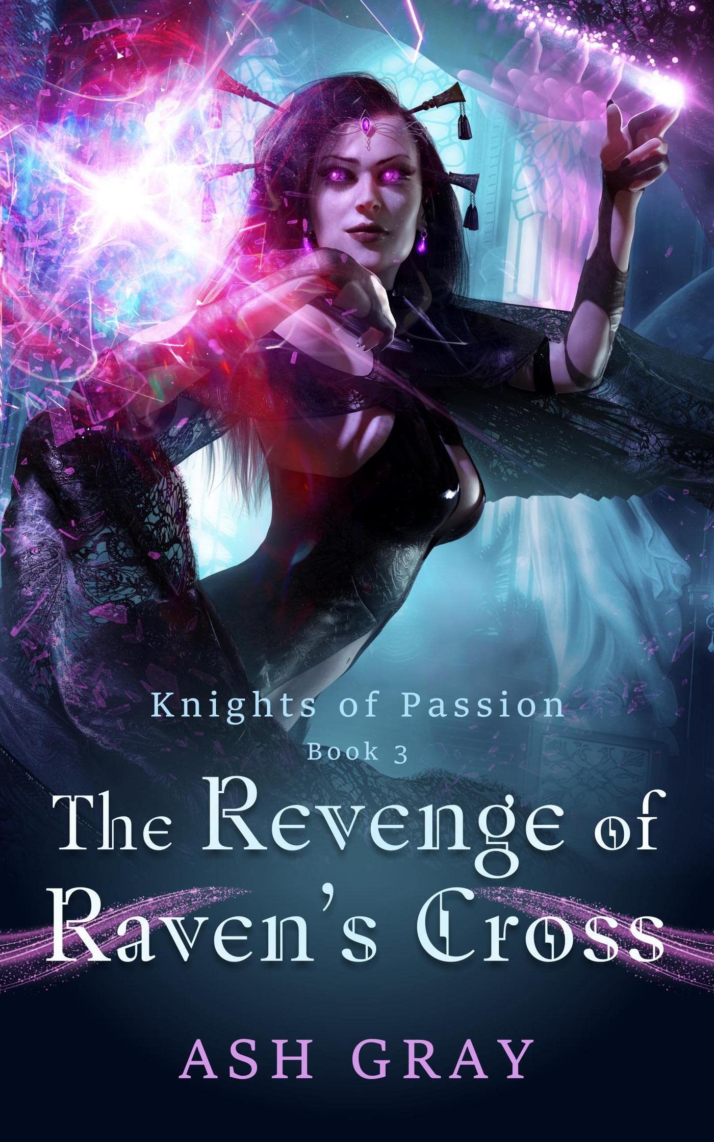 The Revenge of Raven's Cross (Knights of Passion Book 3) by Ash Gray ...