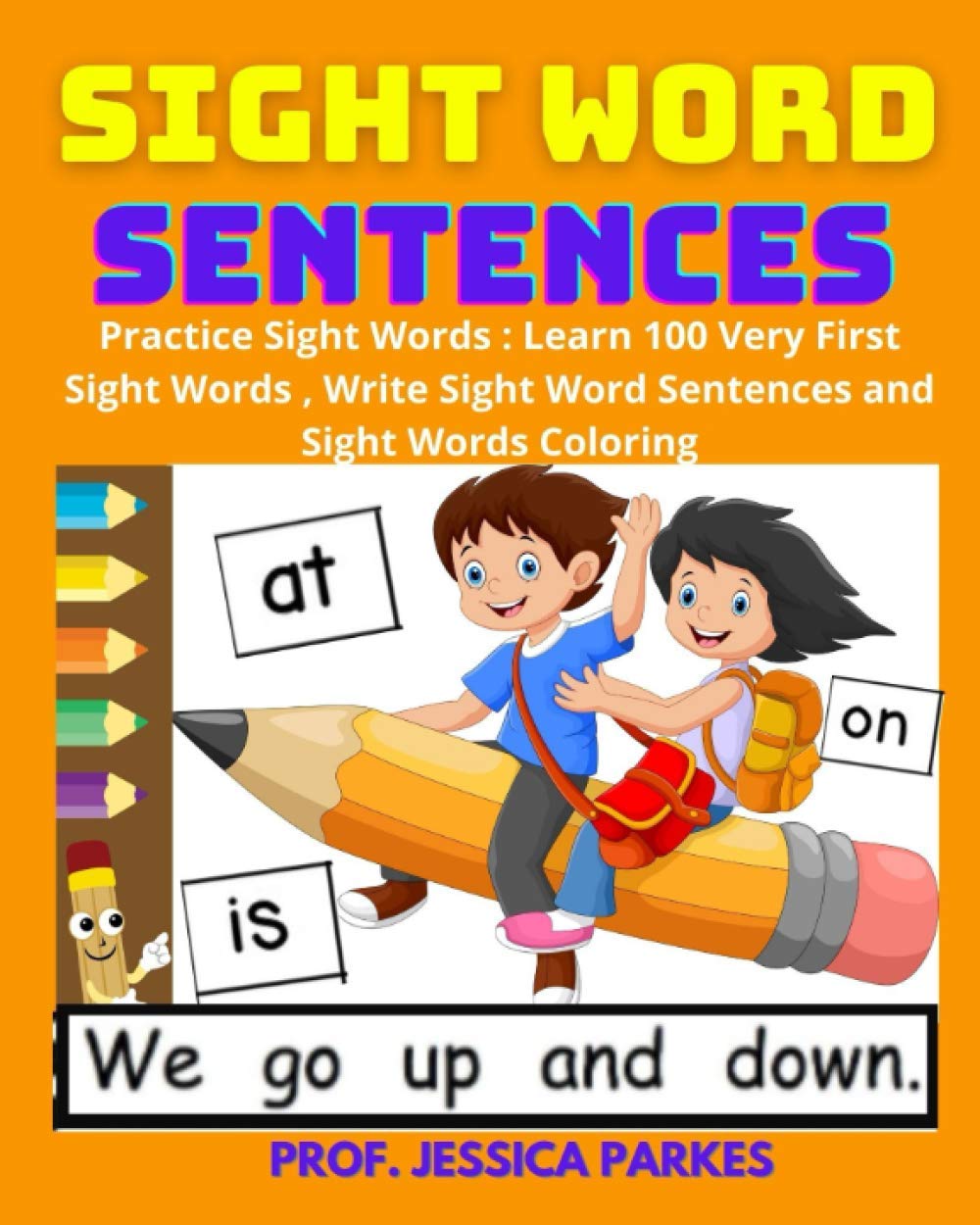 Sight Word Sentences: Practice Sight Words : Learn 100 Very First Sight ...