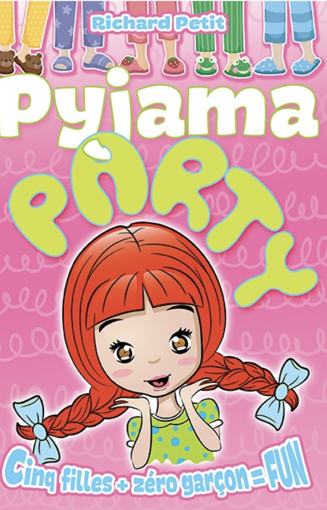 Pyjama party (Cinq filles + zéro garçon = fun) by Richard Petit | Goodreads