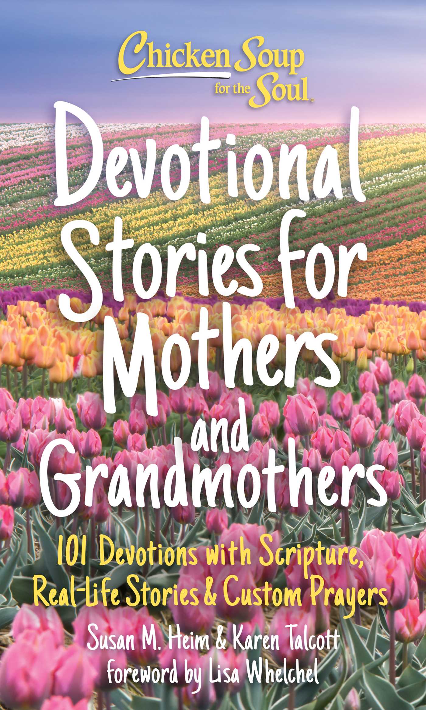 Chicken Soup for the Soul: Devotional Stories for Mothers and ...