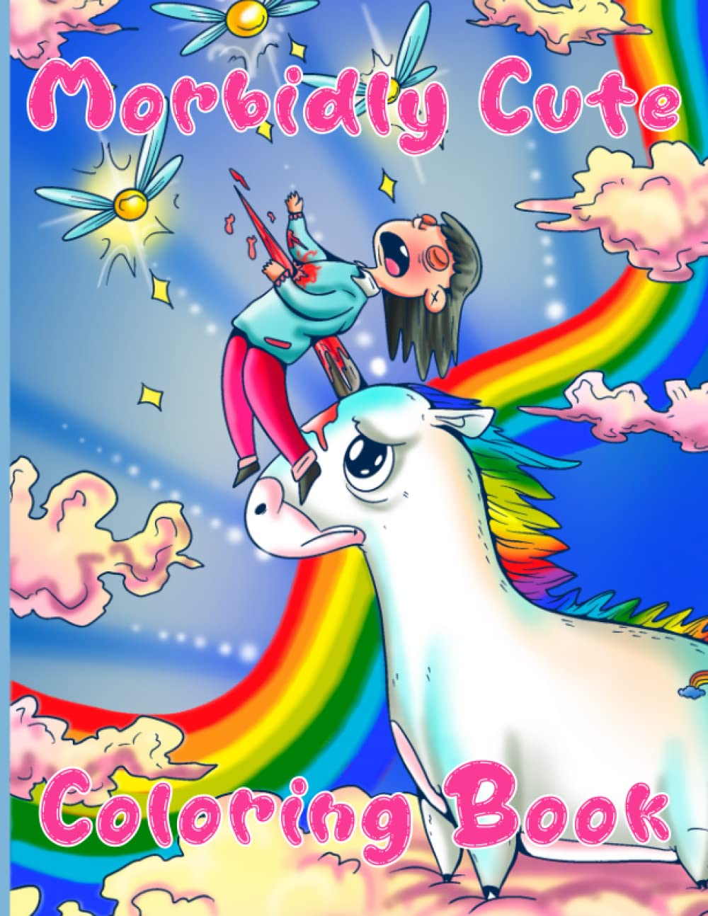 Morbidly Cute Coloring Book: An Adult Coloring Book Featuring 30 ...