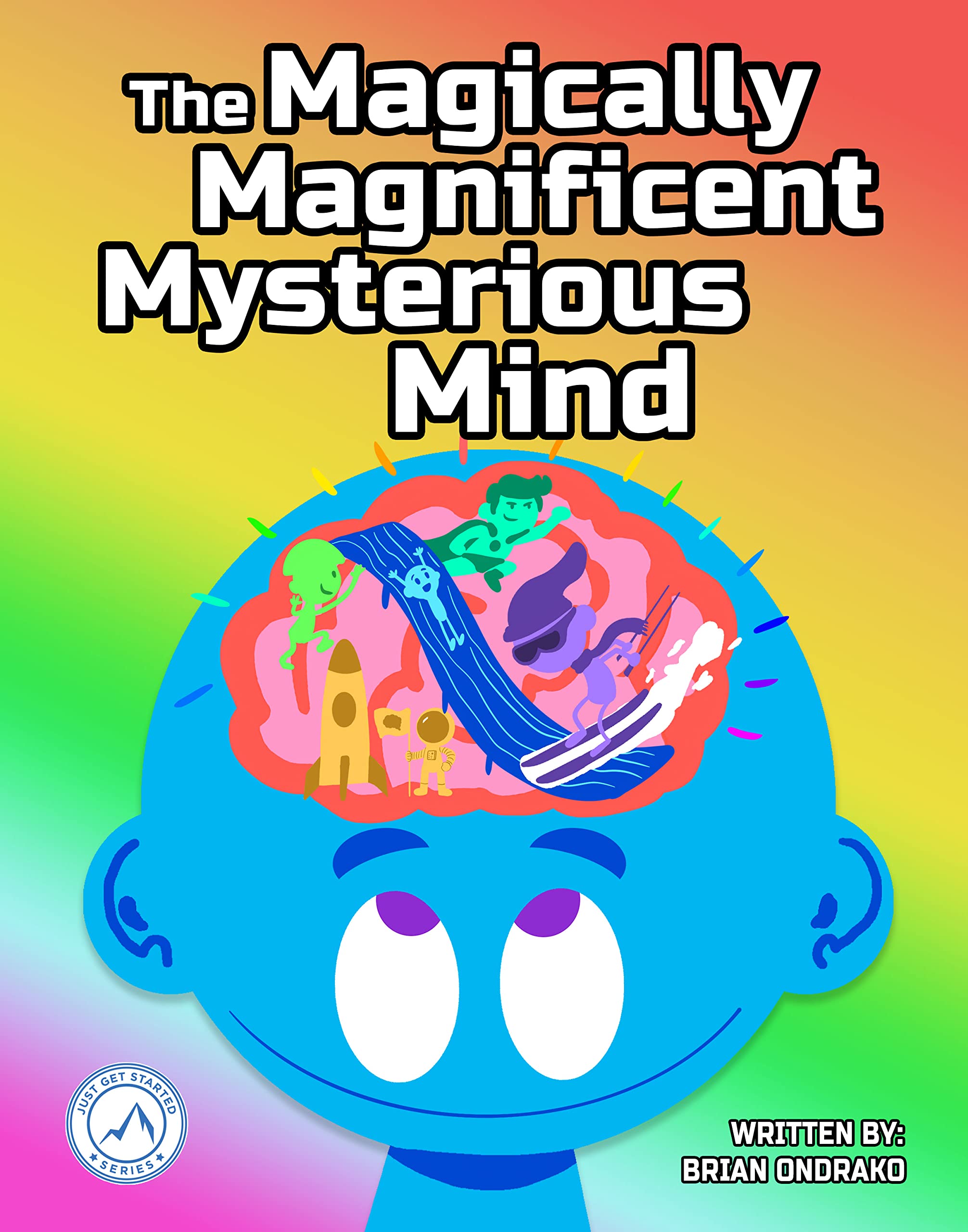 The Magically Magnificent Mysterious Mind: A Children's Book About ...