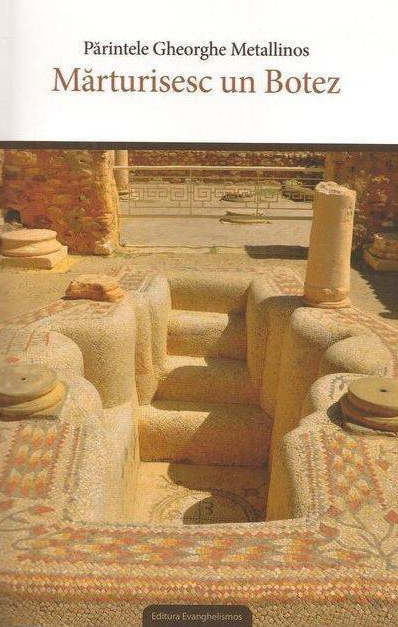 Mărturisesc un botez by George D. Metallinos | Goodreads