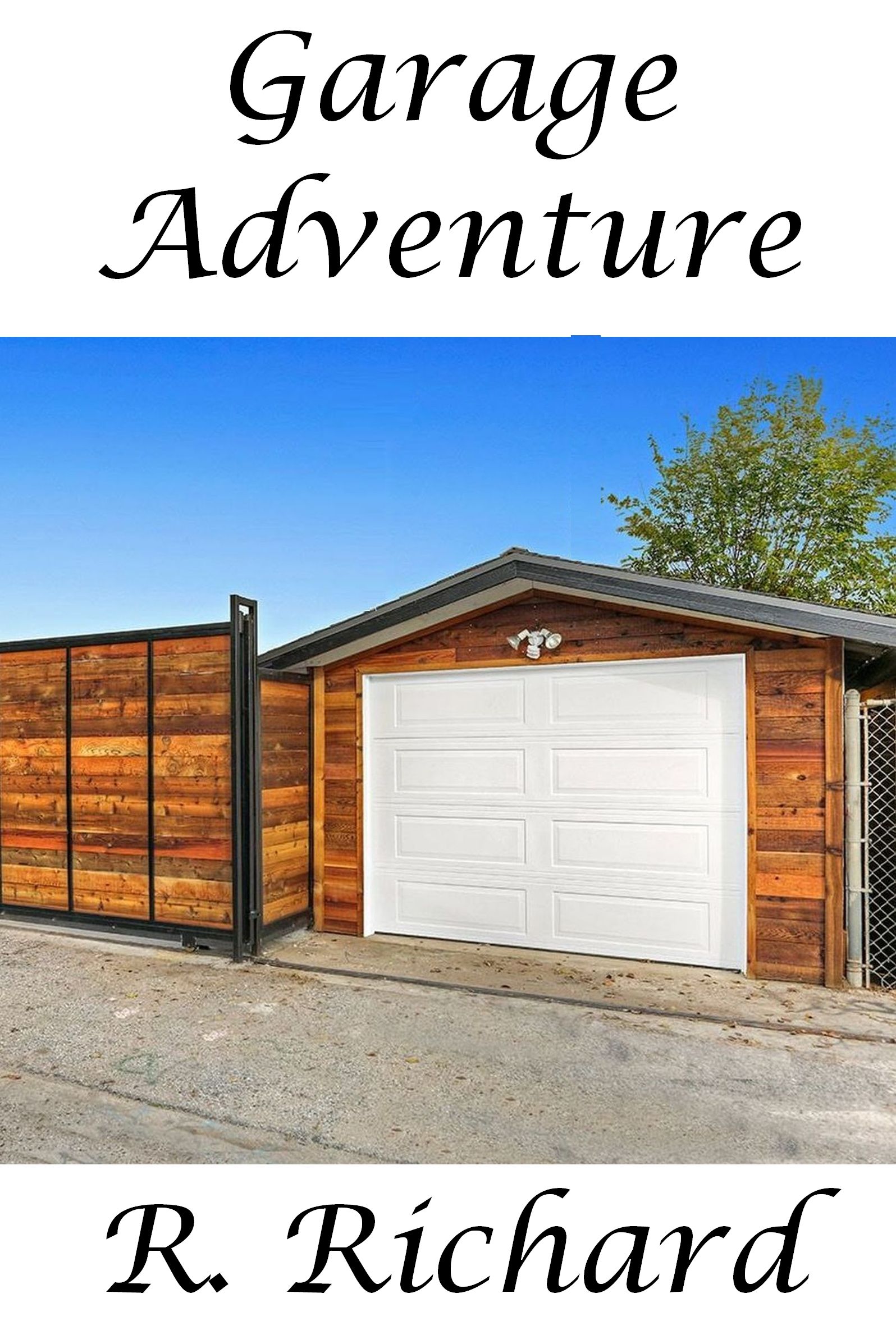 Garage Adventure by R. Richard | Goodreads