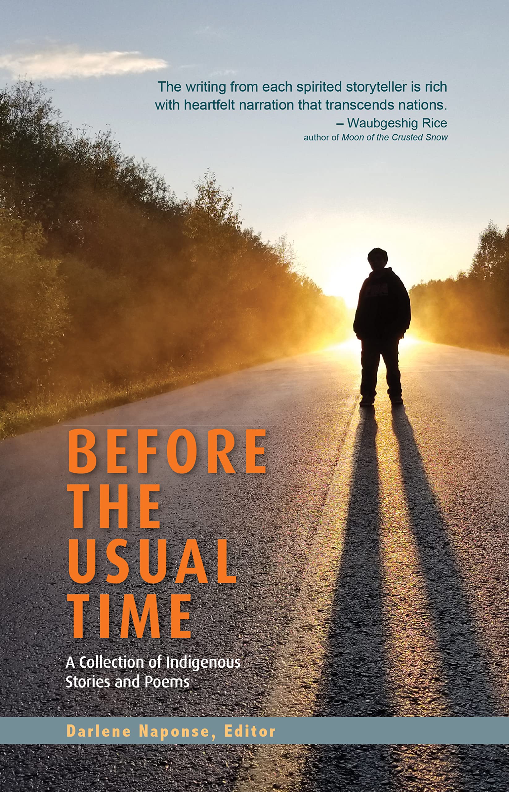 Before the Usual Time: A Collection of Indigenous Stories and Poems by ...