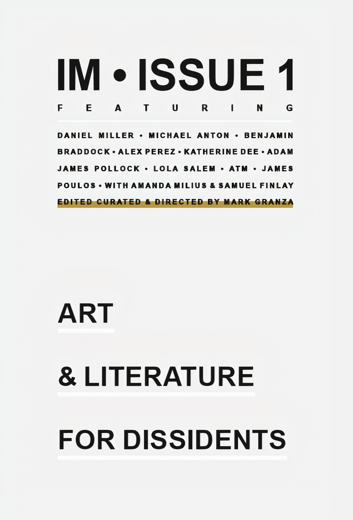 IM ISSUE °1: Art & Literature for Dissidents by Mark Granza | Goodreads